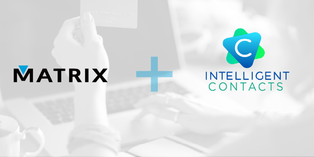 Matrix Announces Strategic Partnership with Intelligent Contacts ...